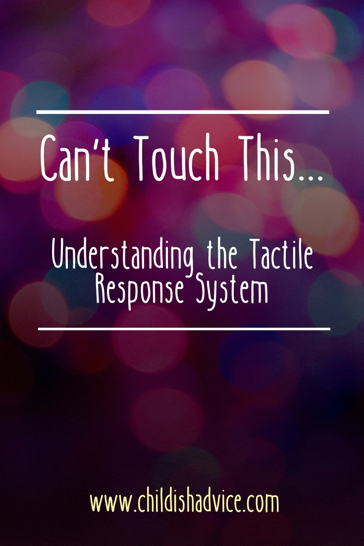 Can’t Touch This… – Child(ish) Advice