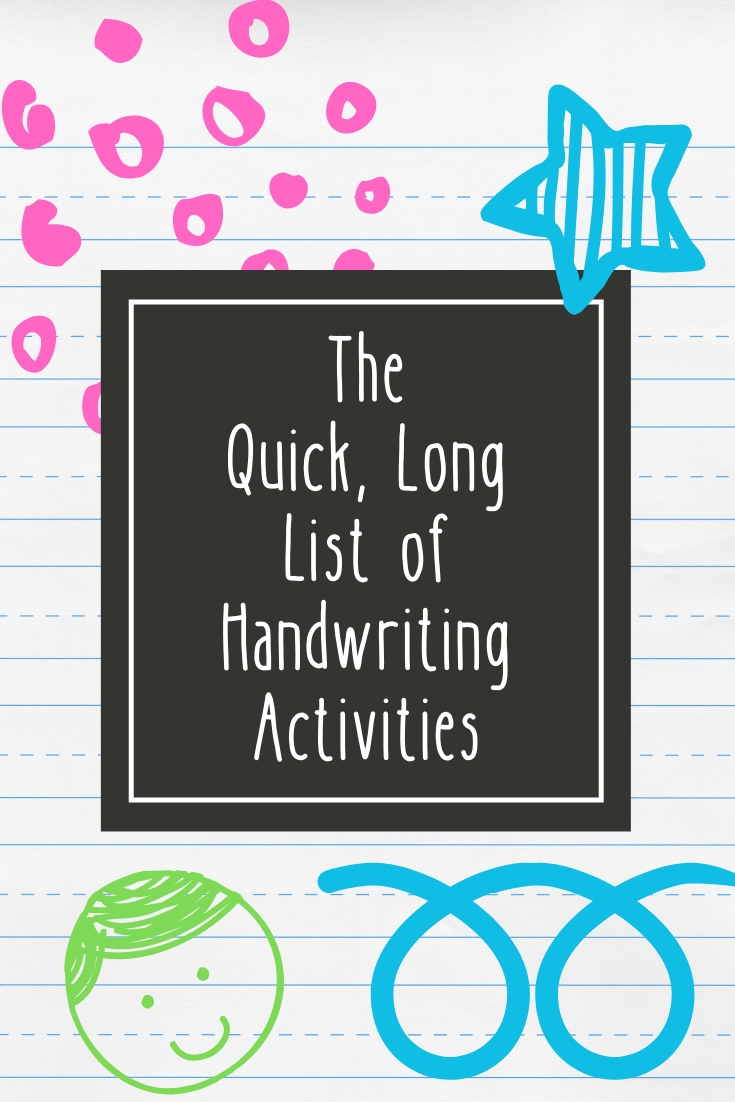 The Quick Long List of Handwriting Activities – Child(ish) Advice