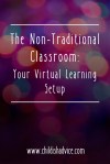 The Non-Traditional Classroom: Your Virtual Learning Setup – Child(ish ...