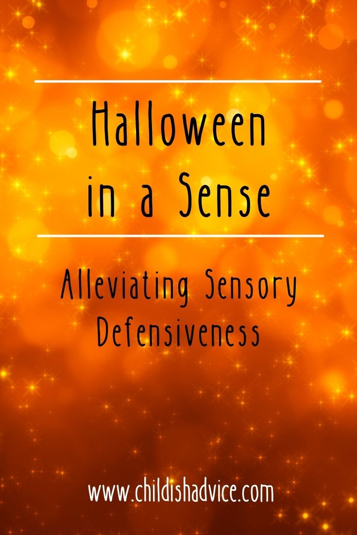 Halloween in a Sense – Child(ish) Advice