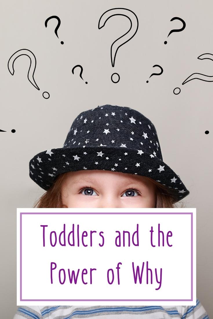 Toddlers and the Power of Why – Child(ish) Advice