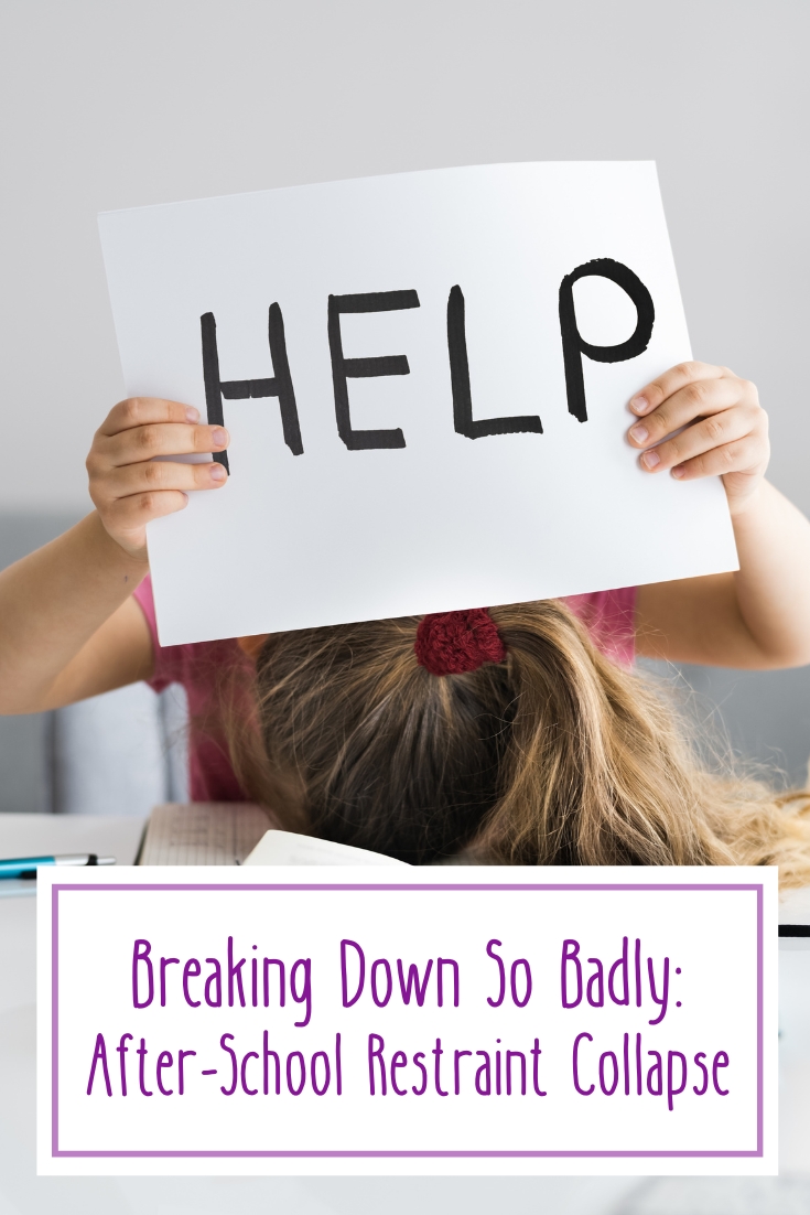 Breaking Down So Badly: After-School Restraint Collapse – Child(ish) Advice