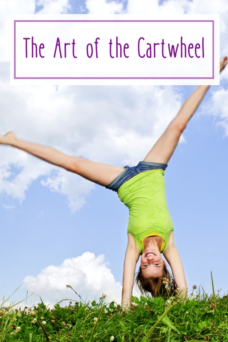 The Art of the Cartwheel – Child(ish) Advice
