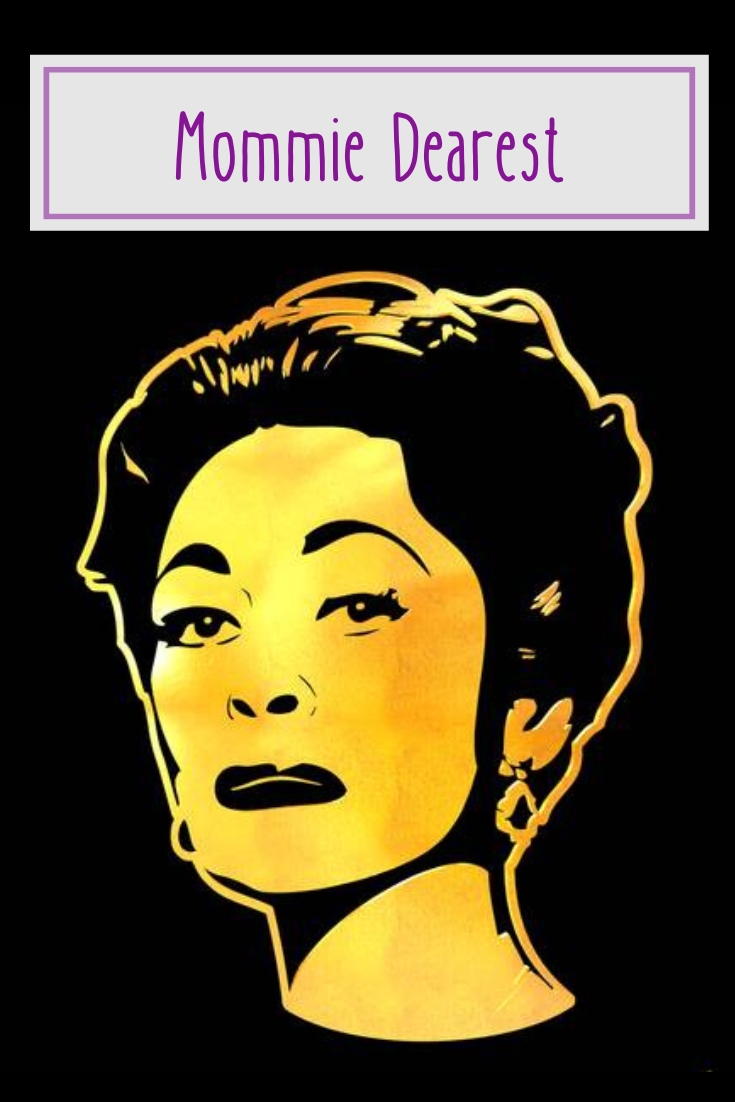 Mommie Dearest – Child(ish) Advice